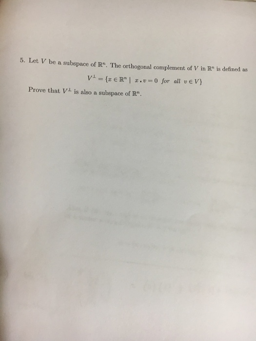 Solved Let V be a subspace of R^n. The orthogonal complement | Chegg.com