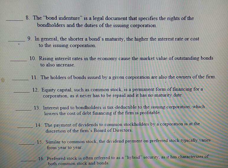 Solved 8. The "bond indenture" is a legal document that | Chegg.com