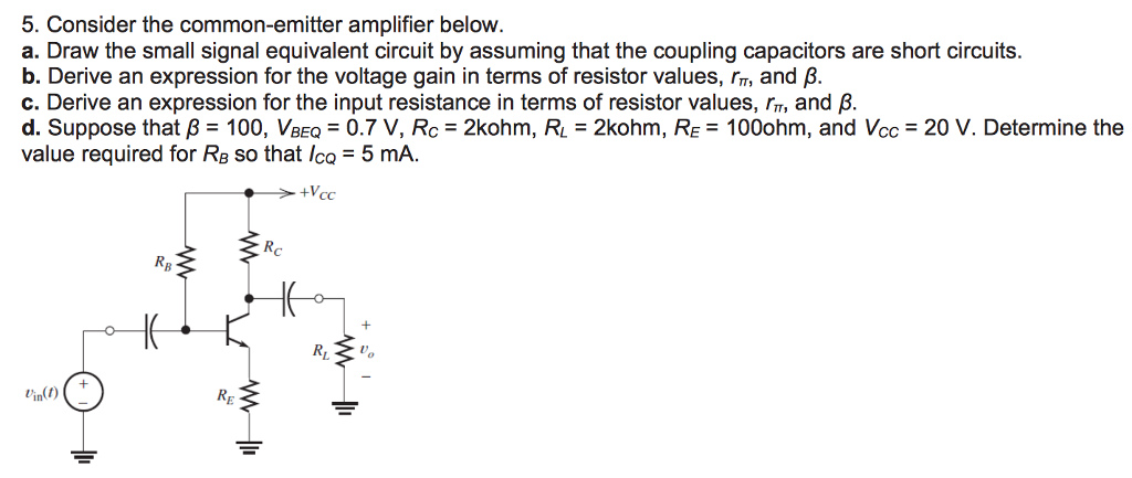 Solved 5. Consider the common-emitter amplifier below. a. | Chegg.com