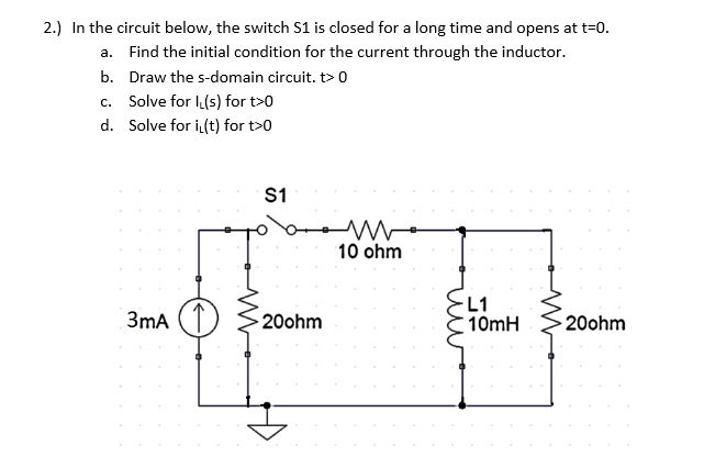 Solved 2.) In the circuit below, the switch S1 is closed for | Chegg.com
