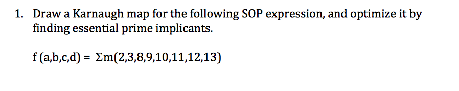 Solved Draw a Karnaugh map for the following SOP expression, | Chegg.com