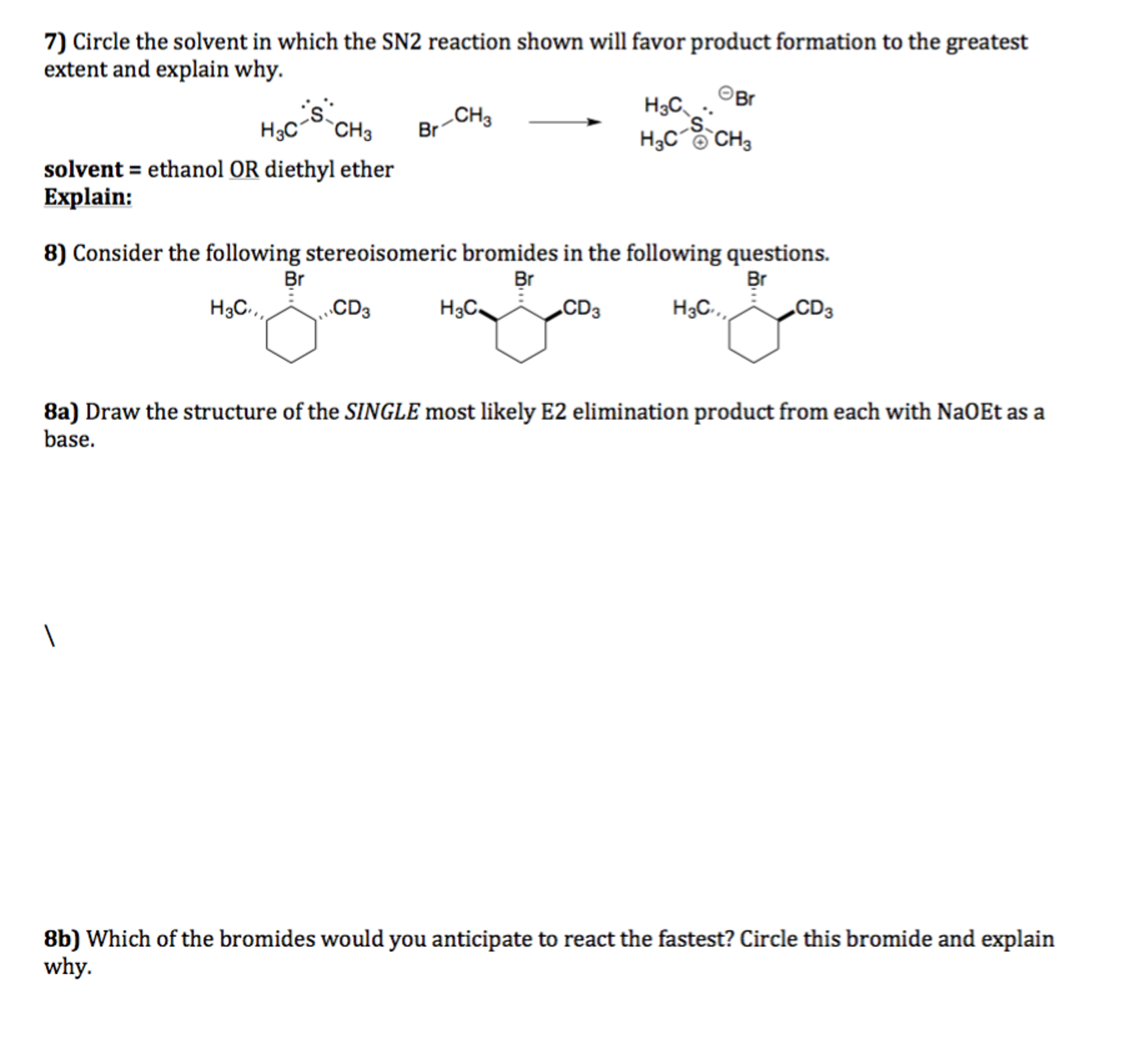 Solved Circle the solvent in which the SN2 reaction shown | Chegg.com