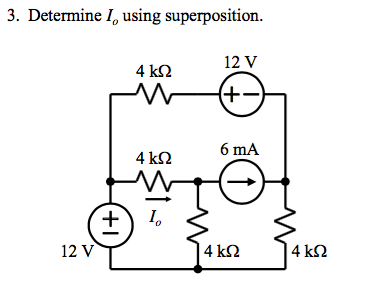 Solved 3. Determine I, using superposition 12 V 6 mA 12 V | Chegg.com