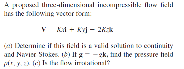 Solved A proposed three-dimensional incompressible flow | Chegg.com