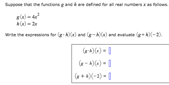 Solved Suppose that the functions g and h are defined for | Chegg.com