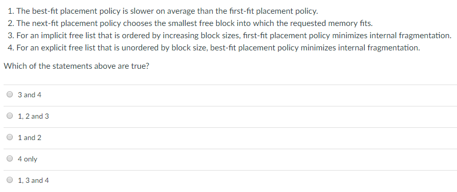 Solved 1. The best-fit placement policy is slower on average | Chegg.com