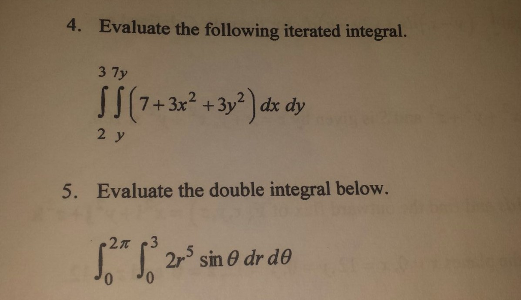 Solved Evaluate the following iterated integral. integral | Chegg.com