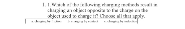 Solved Which of the following charging methods result | Chegg.com