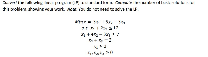 Solved Convert the following linear program (LP) to standard | Chegg.com