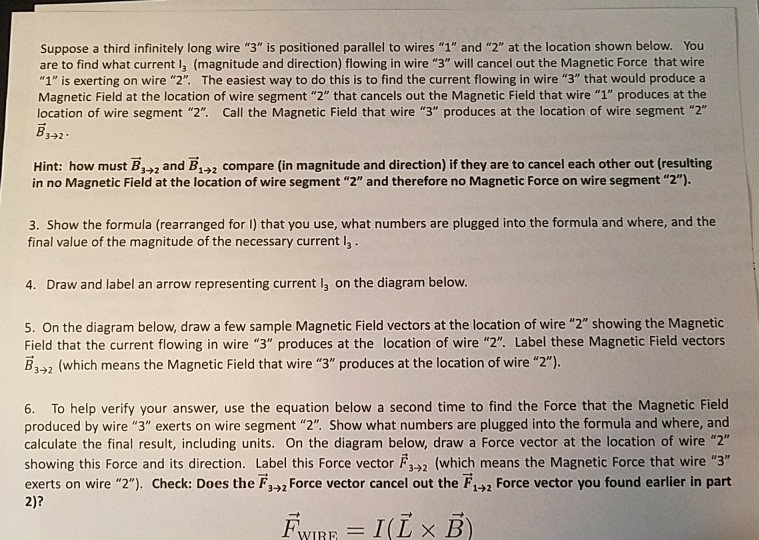 Solved Suppose a third infinitely long wire "3" is | Chegg.com
