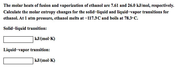 Solved The molar heats of fusion and vaporization of ethanol | Chegg.com