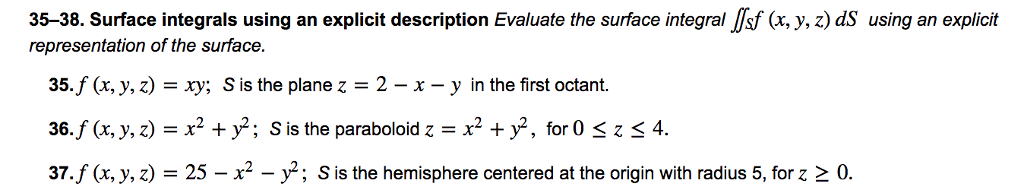 Solved 35-38. Surface integrals using an explicit | Chegg.com