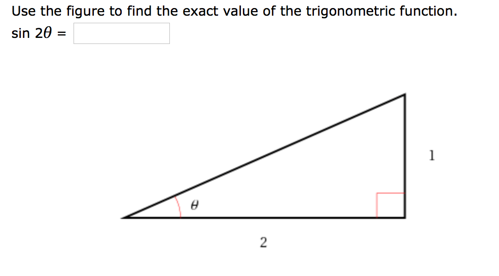 Solved Use the figure to find the exact value of the | Chegg.com