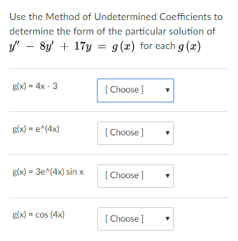 Solved Use the Method of Undetermined Coefficients to | Chegg.com