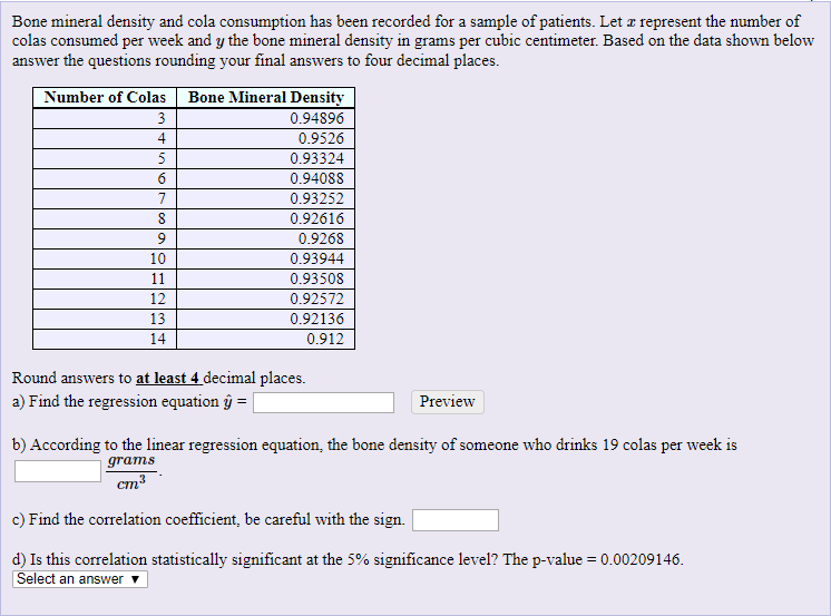 Solved Bone mineral density and cola consumption has been | Chegg.com
