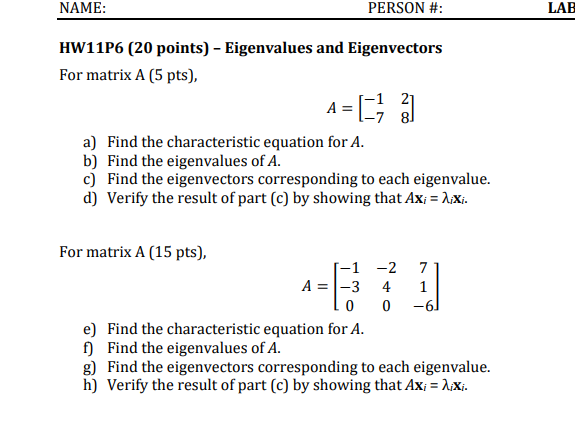 Solved NAME: PERSON #: LAB HW11P6 (20 points) - Eigenvalues | Chegg.com