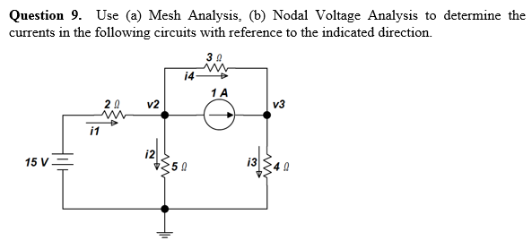 Solved Use Mesh Analysis, Nodal Voltage Analysis to | Chegg.com