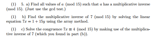 Solved Find all values of a (mod 15) such that a has a | Chegg.com
