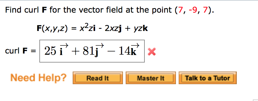 Solved Find curl F for the vector field at the point (7, -9, | Chegg.com