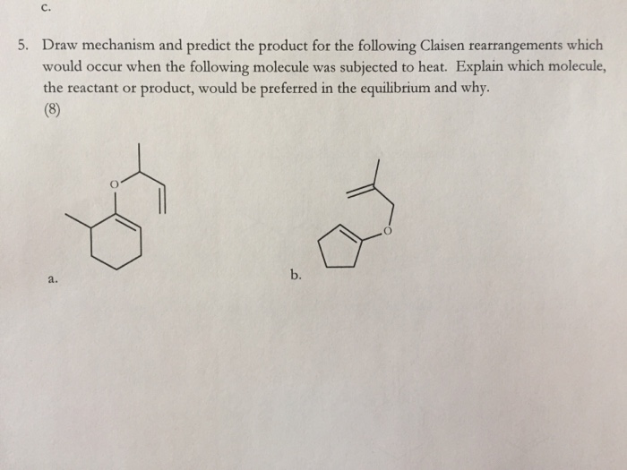 Solved Draw mechanism and predict the product for the | Chegg.com