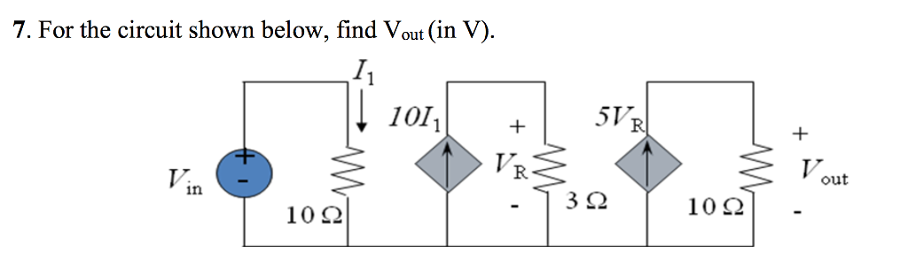Solved For the circuit shown below, find V_out (in V) | Chegg.com