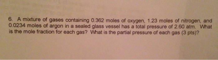 Solved A mixture of gases containing 0.362 moles of oxygen, | Chegg.com