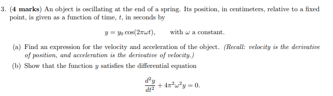 Solved 3. (4 marks) An object is oscillating at the end of a | Chegg.com
