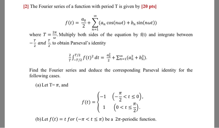 Solved The Fourier series of a function with period T is | Chegg.com