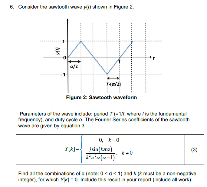 Solved Consider the sawtooth wave y(t) shown in Figure 2. | Chegg.com