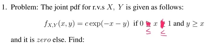 Solved 1. Problem: The joint pdf for r.v.s X, Y is given as | Chegg.com