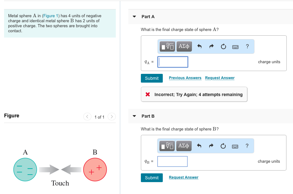 Solved Metal sphere A in (Figure 1) has 4 units of negative | Chegg.com