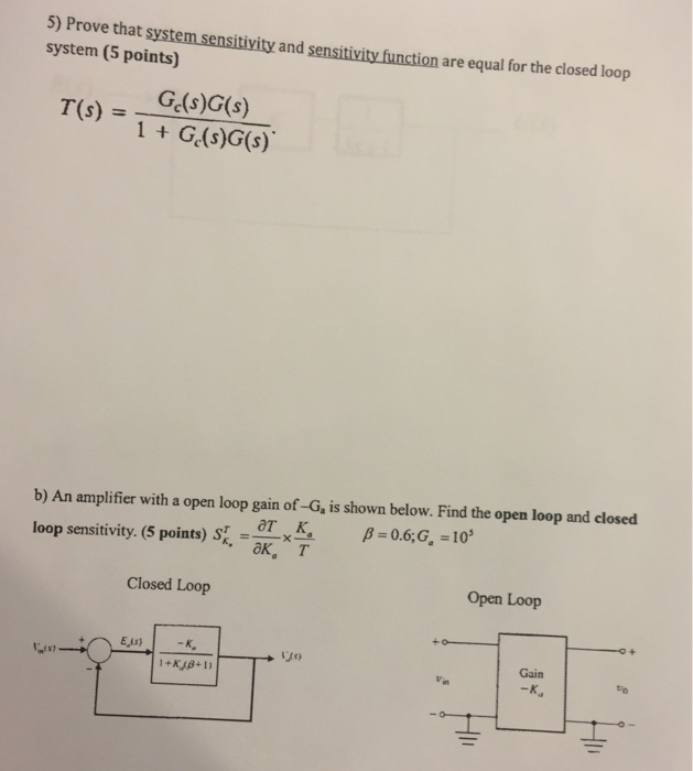 Solved 5) Prove that system sensitivity and sensitivity | Chegg.com