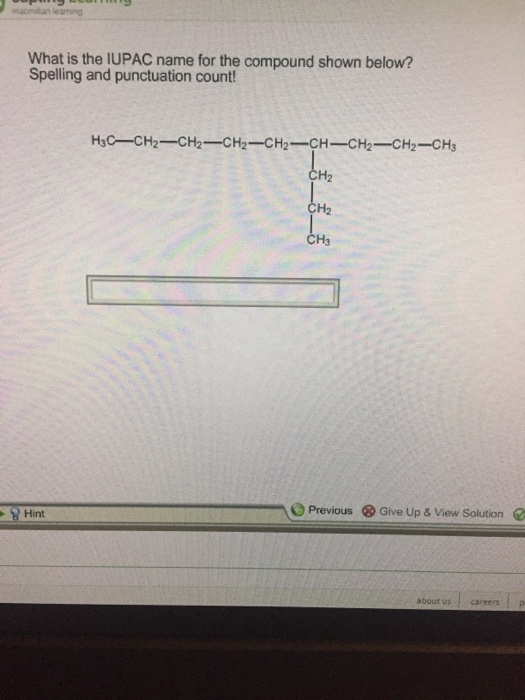Solved What is the IUPAC name for the compound shown below? | Chegg.com