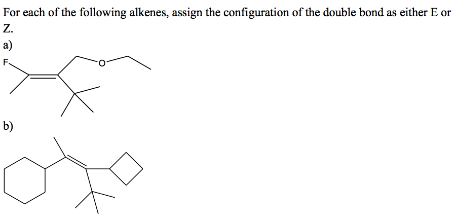 Solved For each of the following alkenes, assign the | Chegg.com