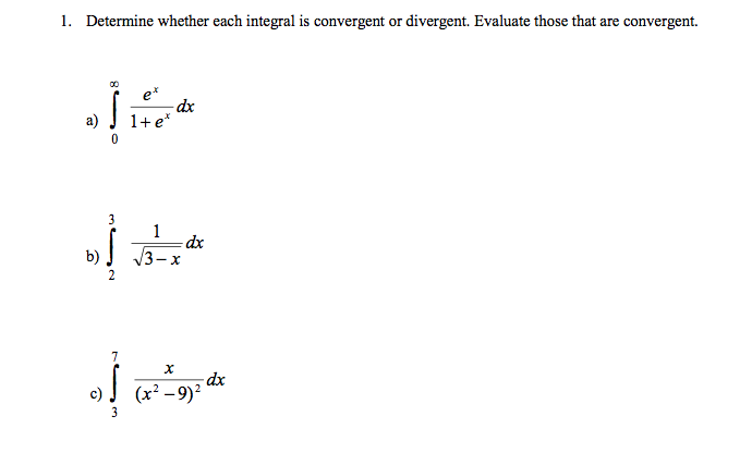 Solved Determine whether each integral is convergent or | Chegg.com