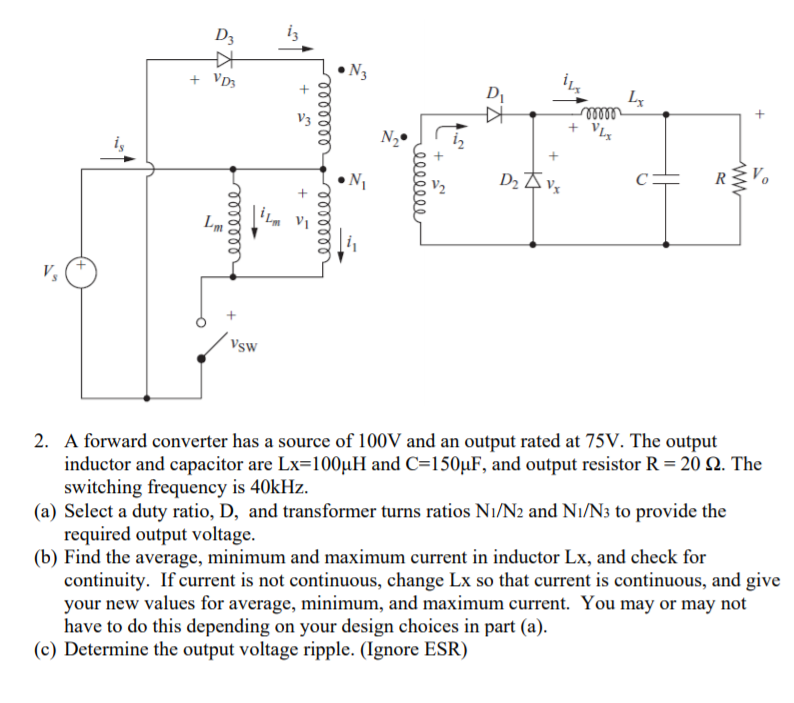 Solved + V 2. A forward converter has a source of 100V and | Chegg.com