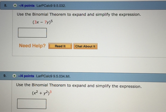 Solved Use the Binomial Theorem to expand and simplify the | Chegg.com