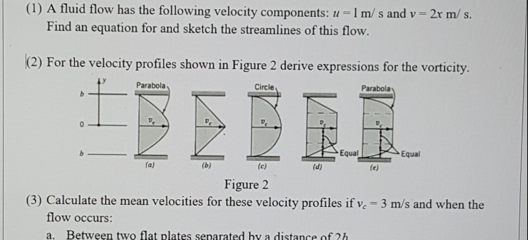 Solved (1) A fluid flow has the following velocity | Chegg.com