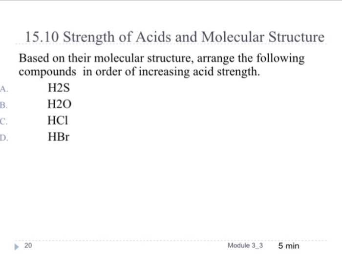 Solved Based on their molecular structure, arrange the | Chegg.com