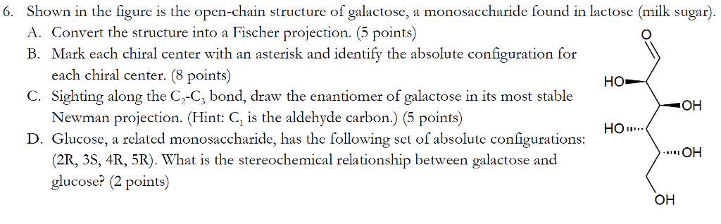 Solved 6. Shown in the figure is the open-chain structure of | Chegg.com