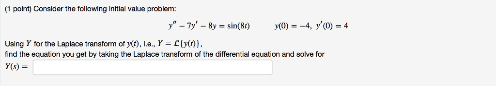 Solved (1 point) Consider the following initial value | Chegg.com