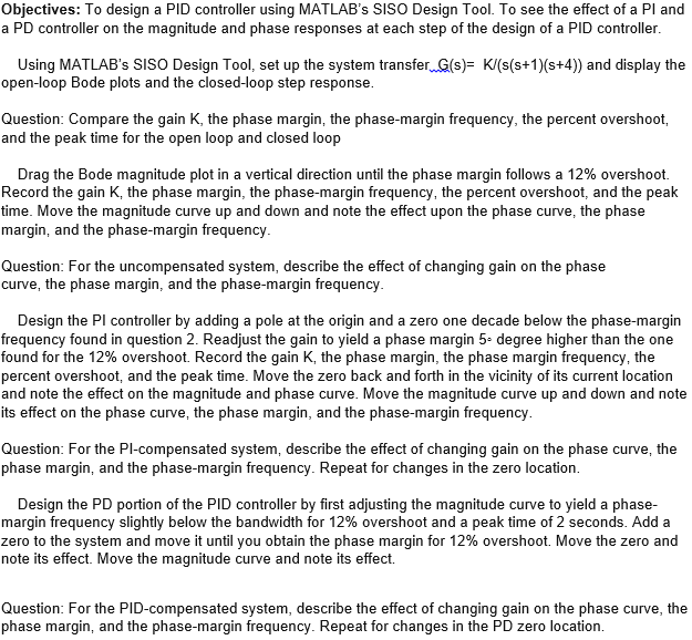 Objectives: To design a PID controller using MATLAB?s | Chegg.com