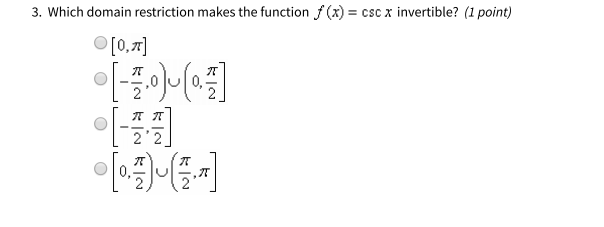 Solved 3. Which domain restriction makes the function / | Chegg.com