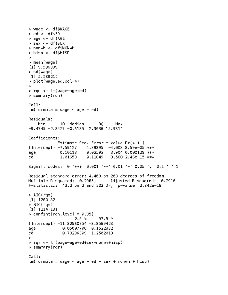 Solved 1) Estimate: wagei = b0 + b1agei + b2edi + b3sexi + | Chegg.com