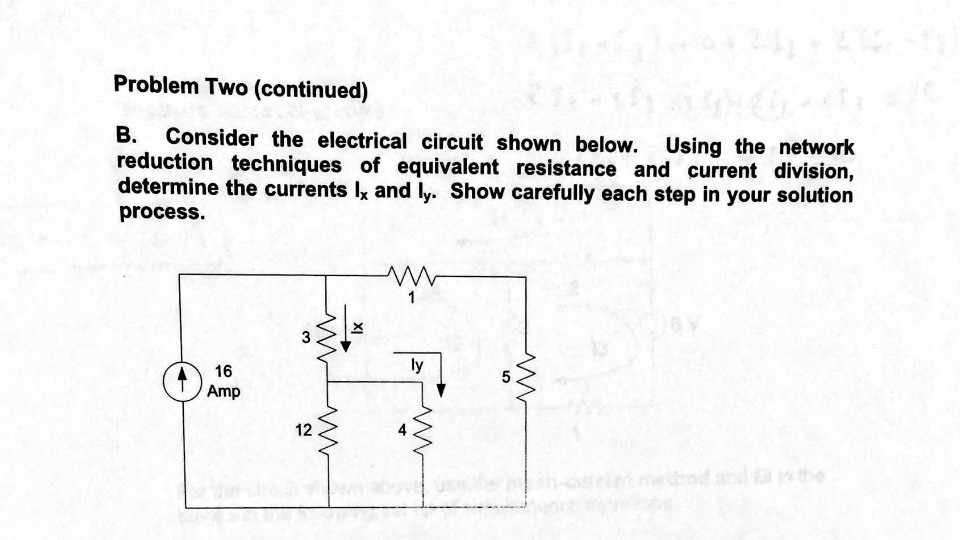Solved Problem Two (continued) B. Consider the electrical | Chegg.com