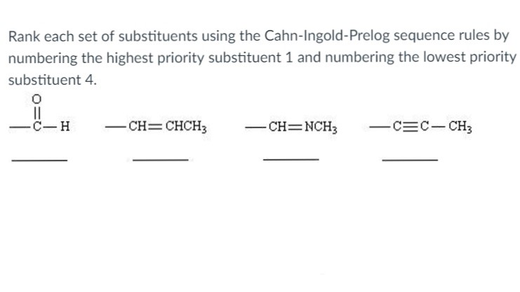 Solved Rank each set of substituents using the Cahn-ln | Chegg.com