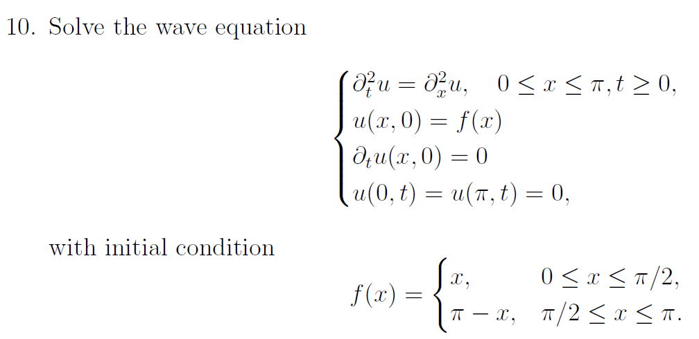 Solved 10. Solve the wave equation with initial condition | Chegg.com