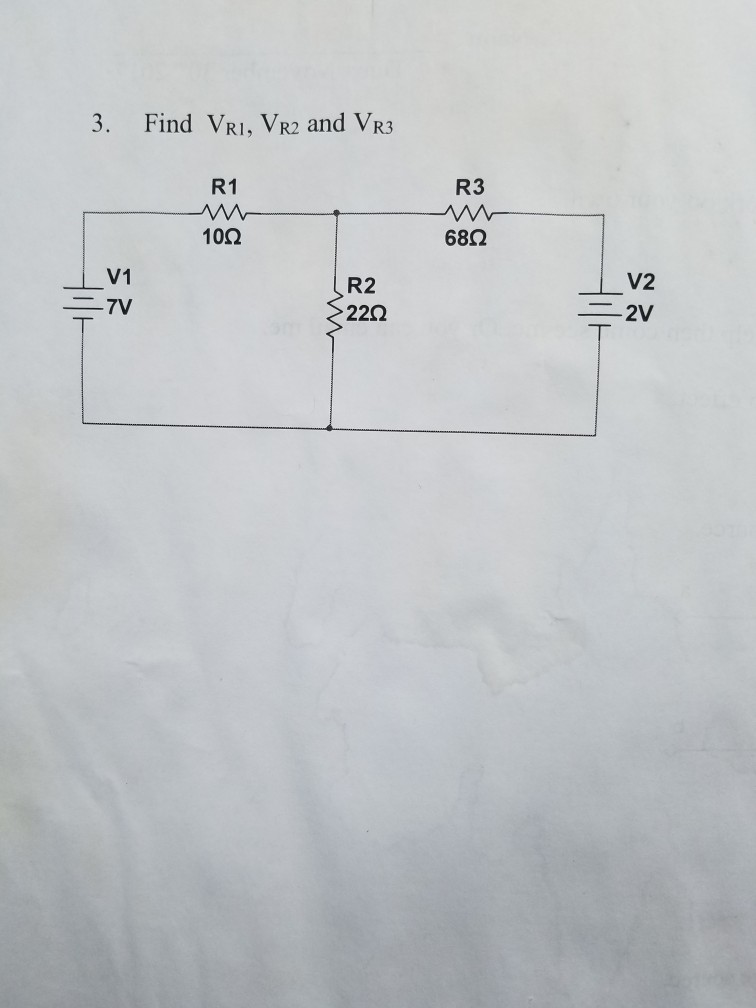 Solved 3. Find VRI, VR2 and VR3 R1 R3 10Ω 68Ω V1 V2 R2 22Ω | Chegg.com