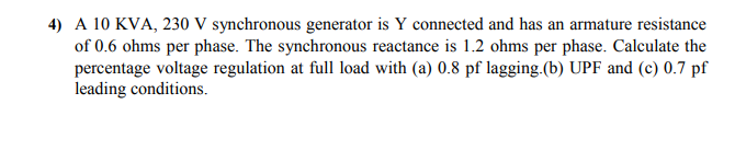 Solved 4 A 10 Kva 230 V Synchronous Generator Is Y