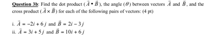 Solved Find the dot product (A vector midpoint B vector), | Chegg.com